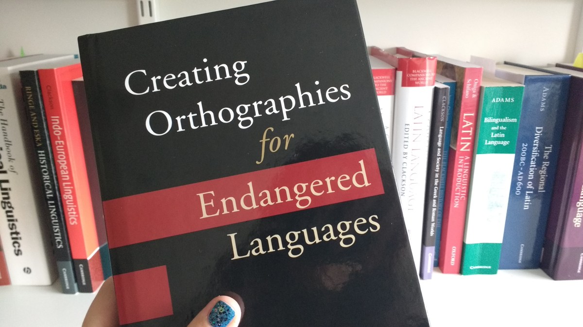 Creating Orthographies for Endangered Languages – Katherine McDonald